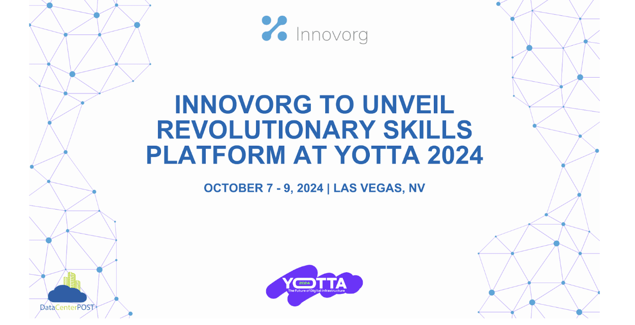 Innovorg to Unveil Revolutionary Skills Platform at Yotta 2024 - Data Center POST